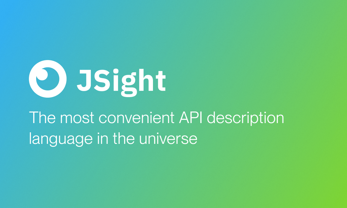 Quick Tutorial | JSight — Human-friendly language for designing APIs